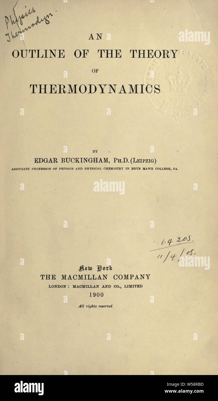 Outline of the theory of thermodynamics : Buckingham, Edgar Stock Photo ...