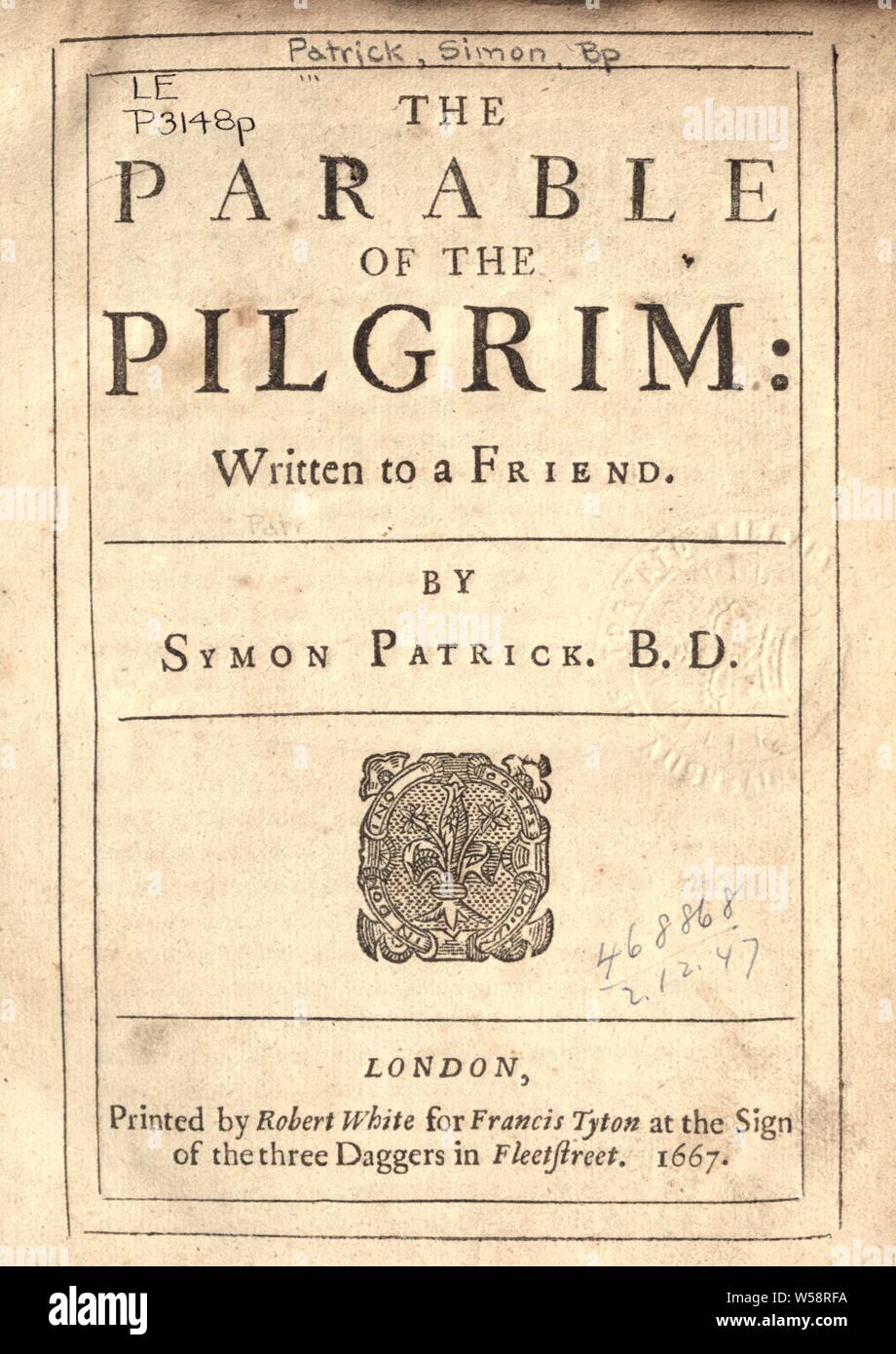 The parable of the pilgrim. Written to a friend : Patrick, Simon, 1626 ...