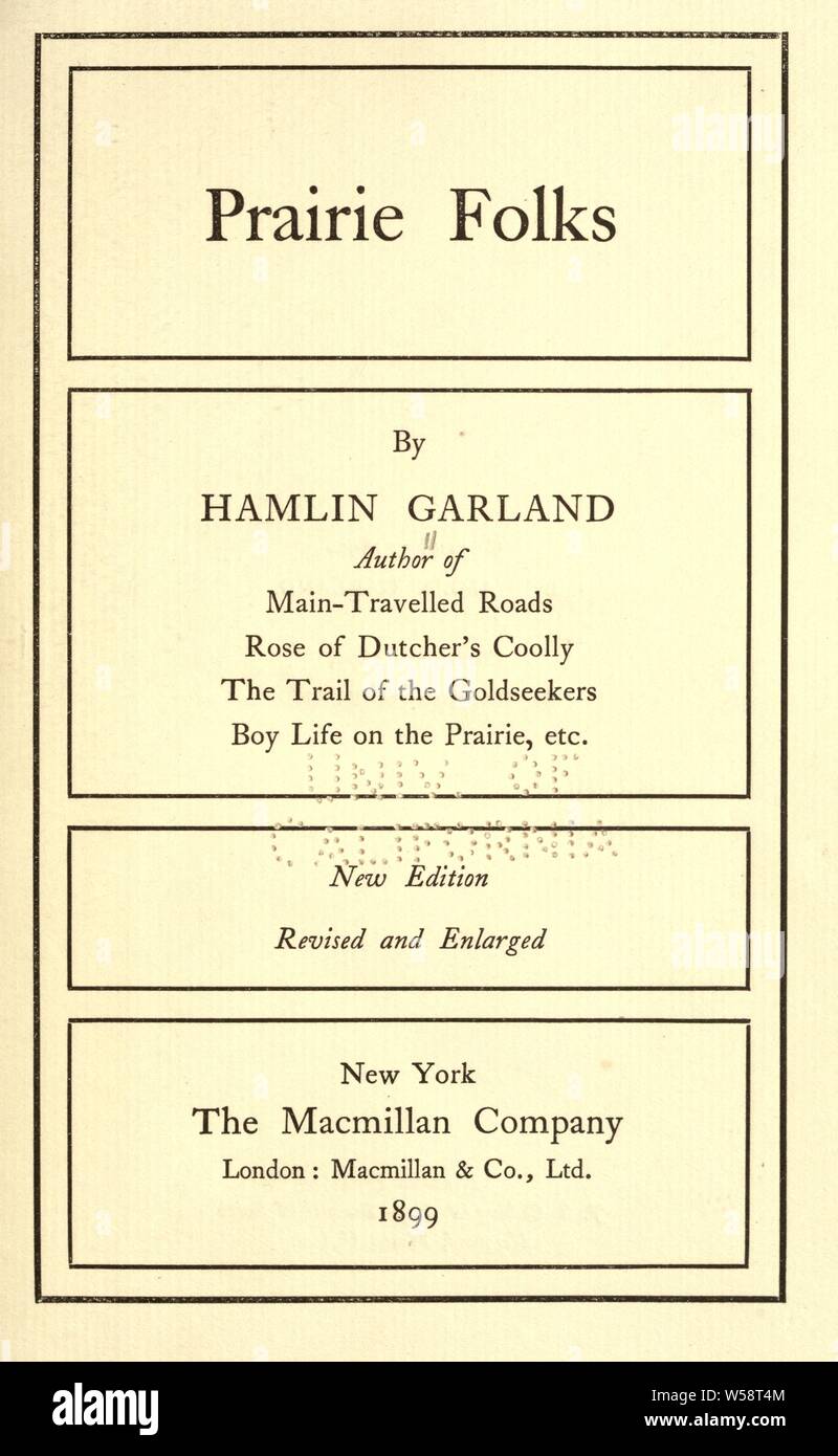 Prairie folks : Garland, Hamlin, 1860-1940 Stock Photo - Alamy
