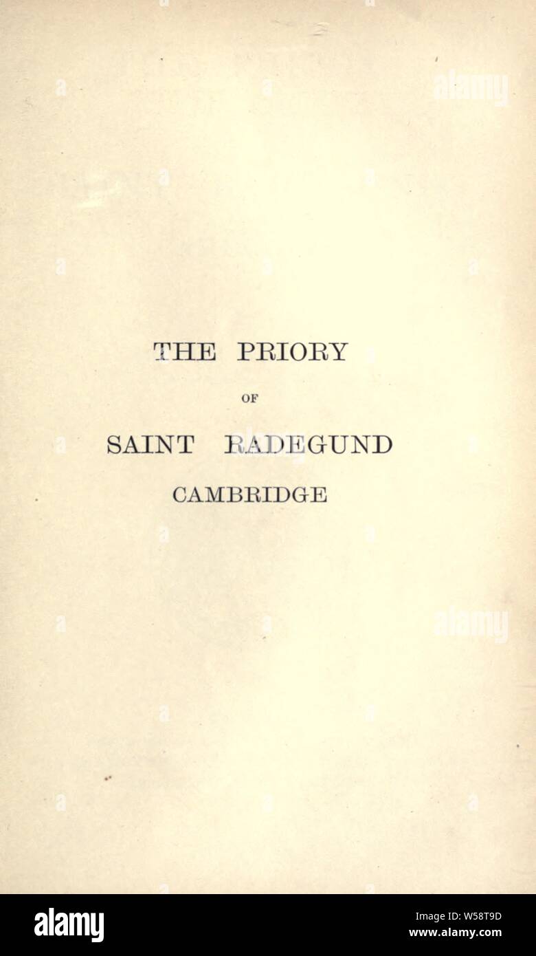 The priory of Saint Radegund, Cambridge : Gray, Arthur, 1852-1940 Stock ...