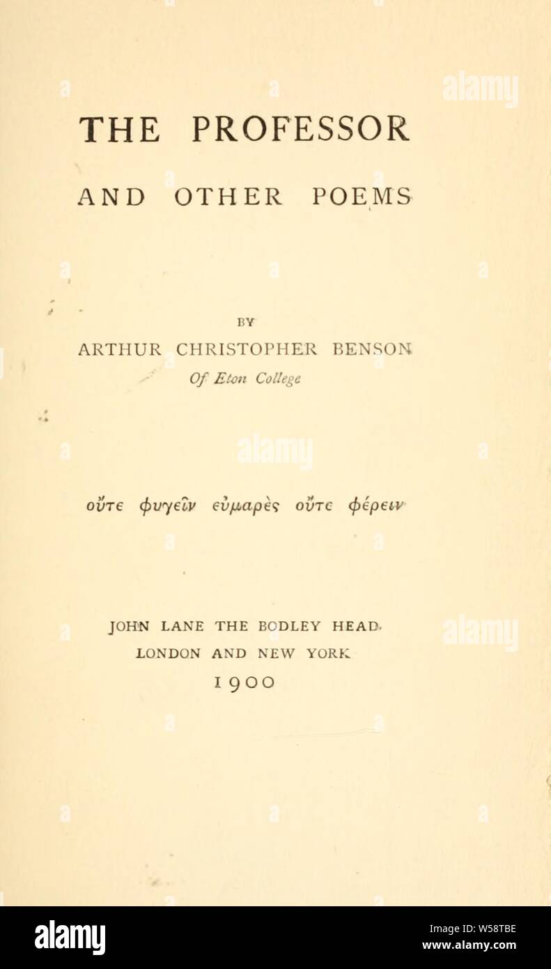 The professor, and other poems : Benson, Arthur Christopher, 1862-1925 ...