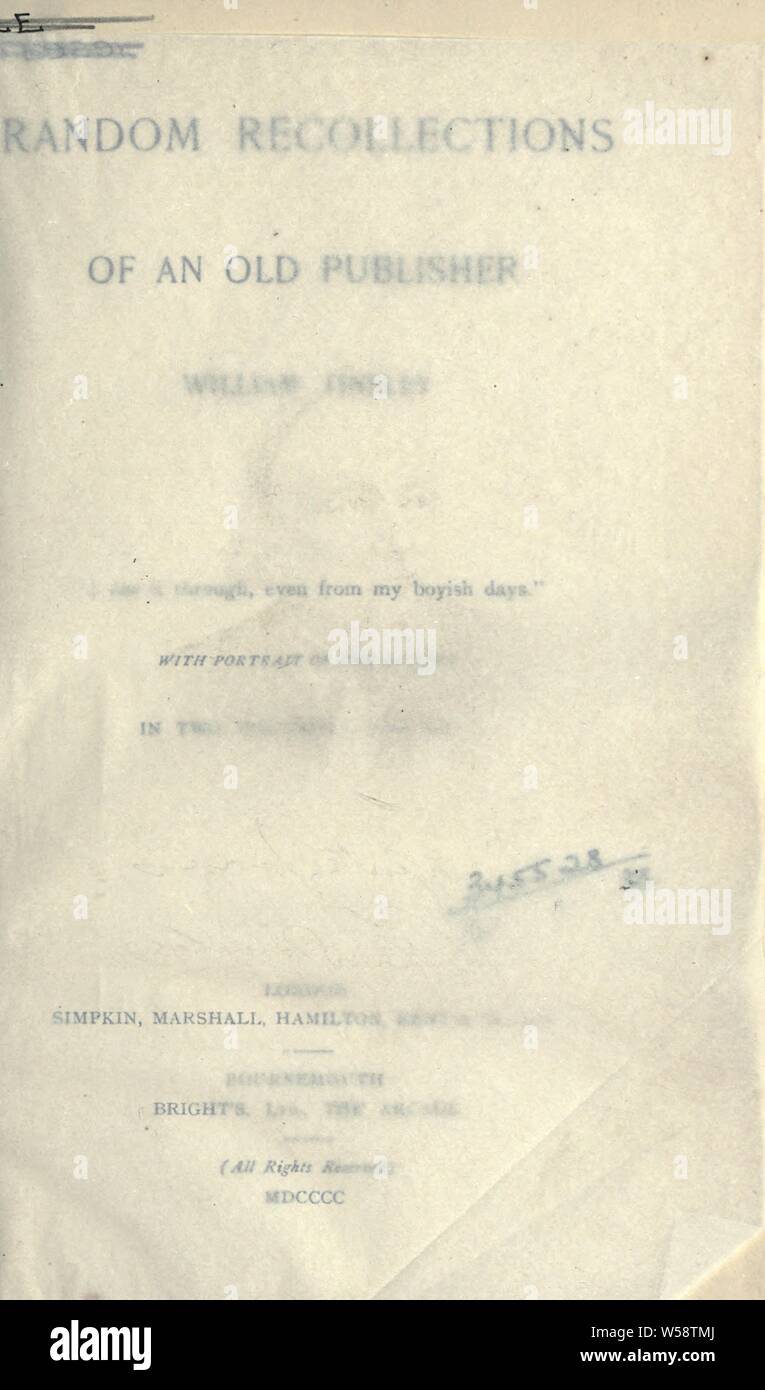 Random recollections of an old publisher : Tinsley, William, 1831-1902 ...