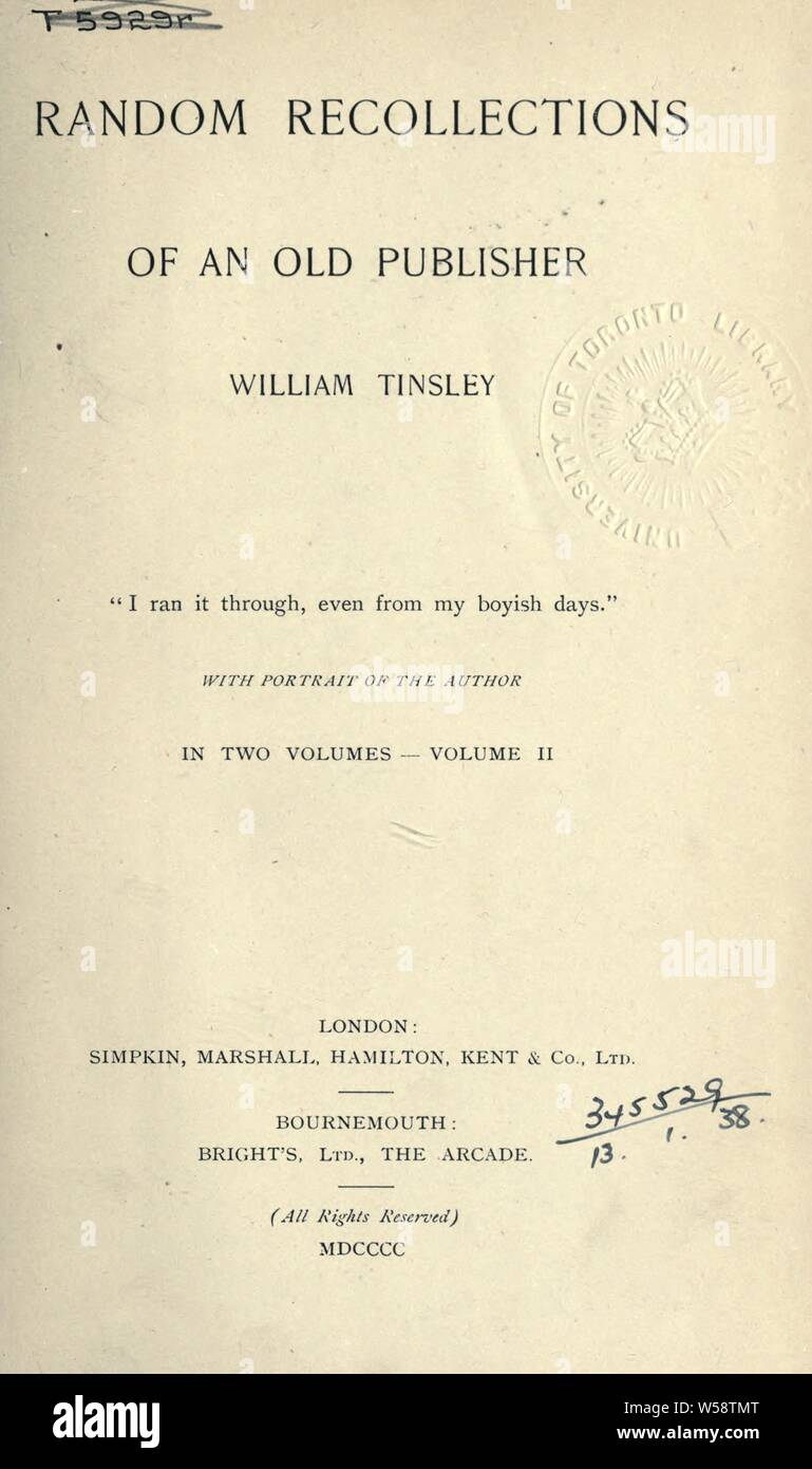 Random recollections of an old publisher : Tinsley, William, 1831-1902 ...