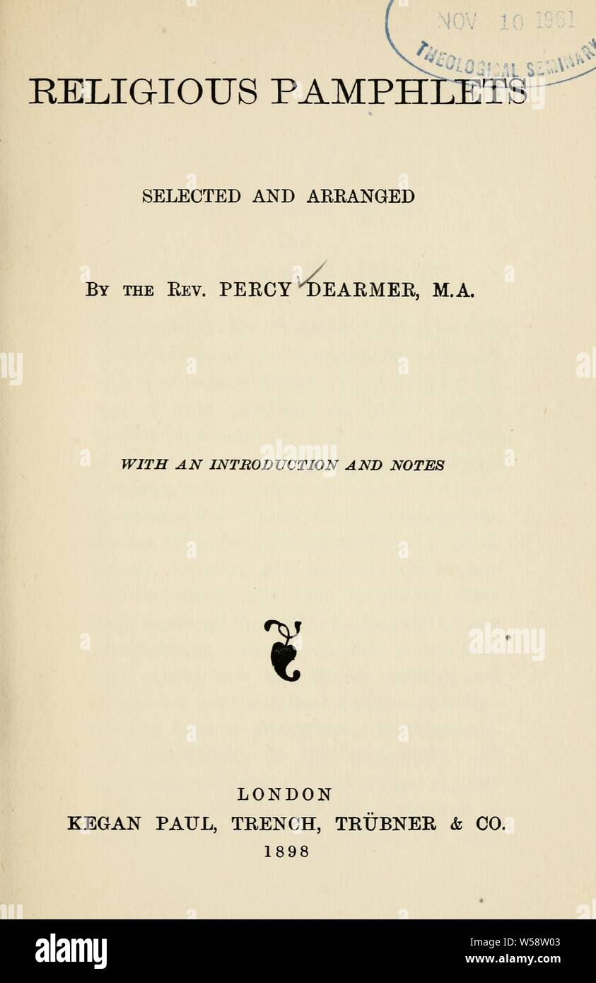 Religious pamphlets selected and arranged by the Percy Dearmer. With an ...