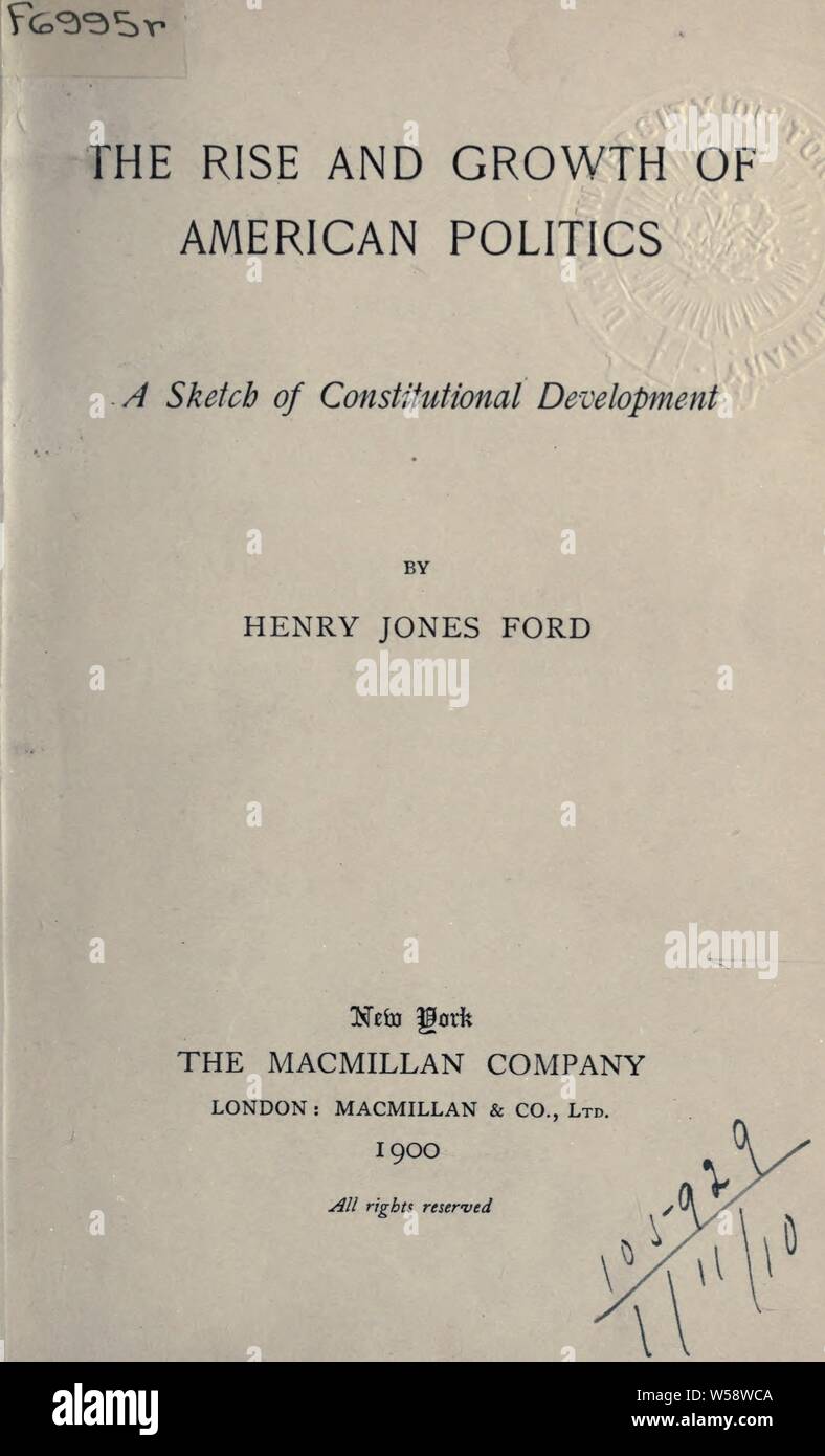 The rise and growth of American politics, a sketch of constitutional ...