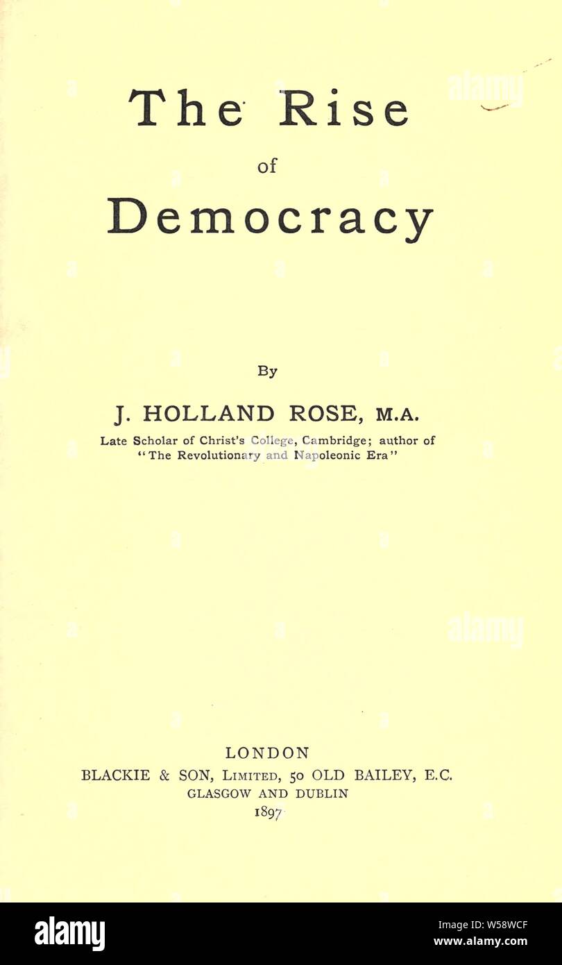 The rise of democracy : Rose, J. Holland (John Holland), 1855-1942 ...