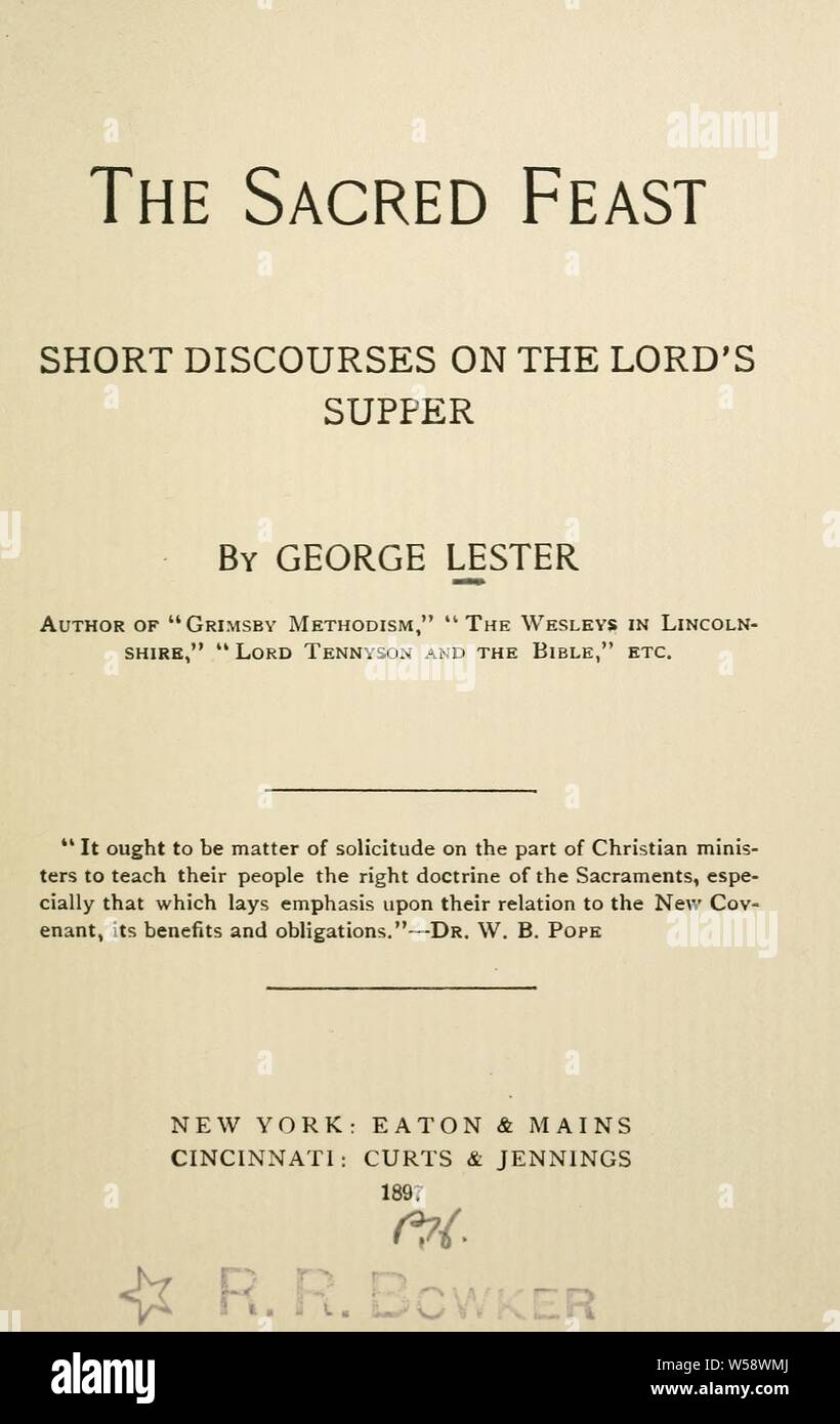 The sacred feast : short discourses on the Lord's Supper : Lester ...