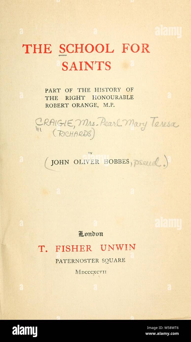 The school for saints : part of the history of the right honourable ...