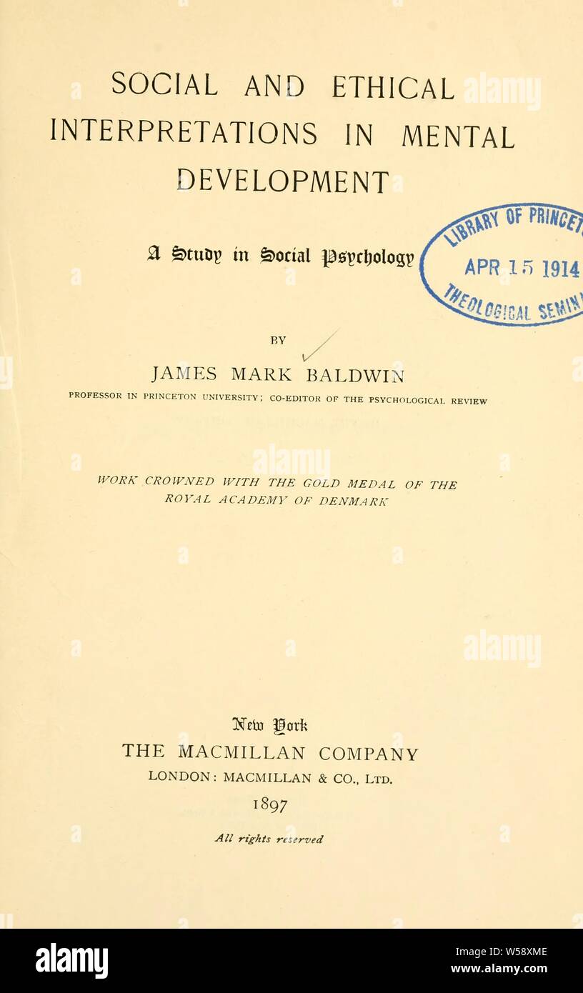 Social and ethical interpretations in mental development, a study in social psychology : Baldwin ...