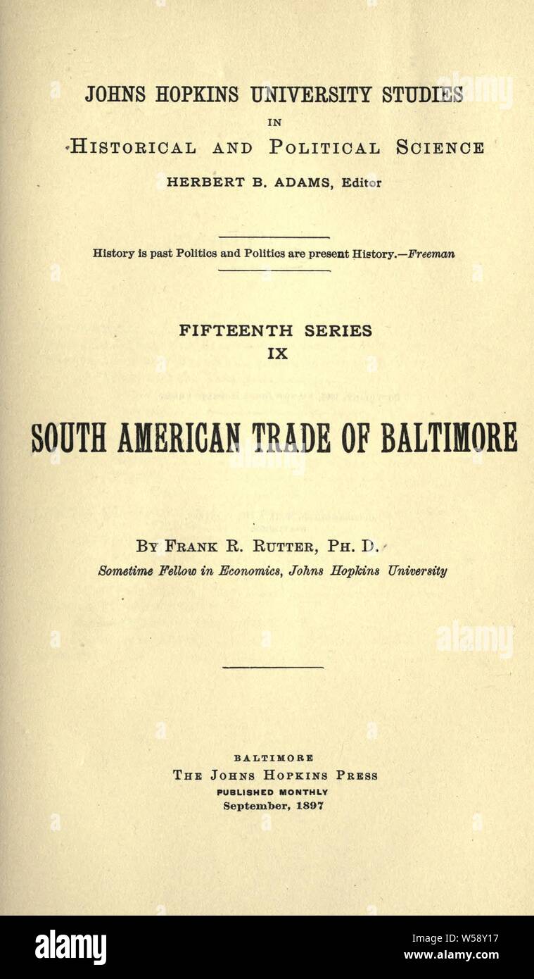 South American trade of Baltimore; : Rutter, Frank R. (Frank Roy), 1874 ...