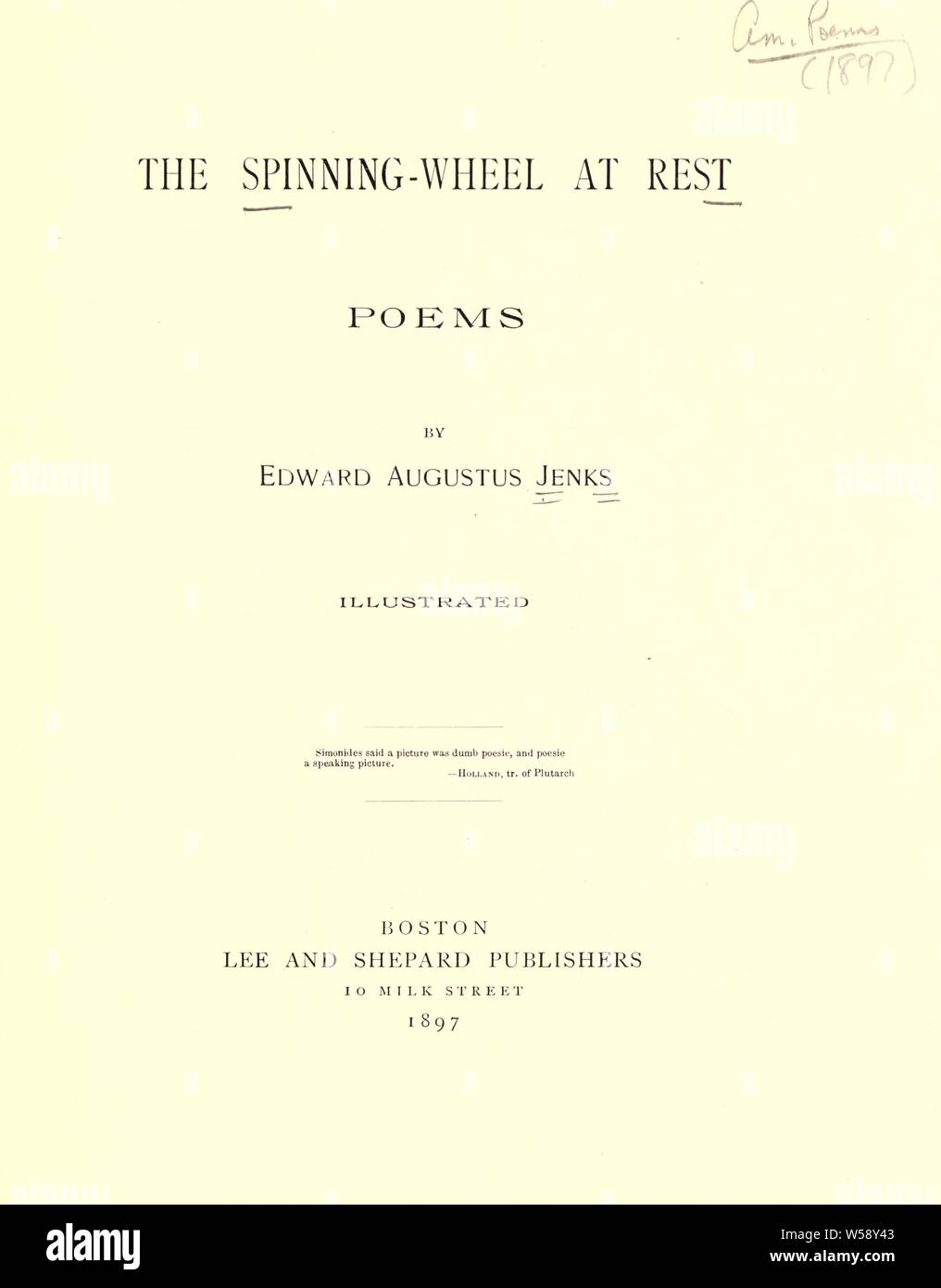 The spinning-wheel at rest; poems : Jenks, Edward Augustus, 1830-1908 ...