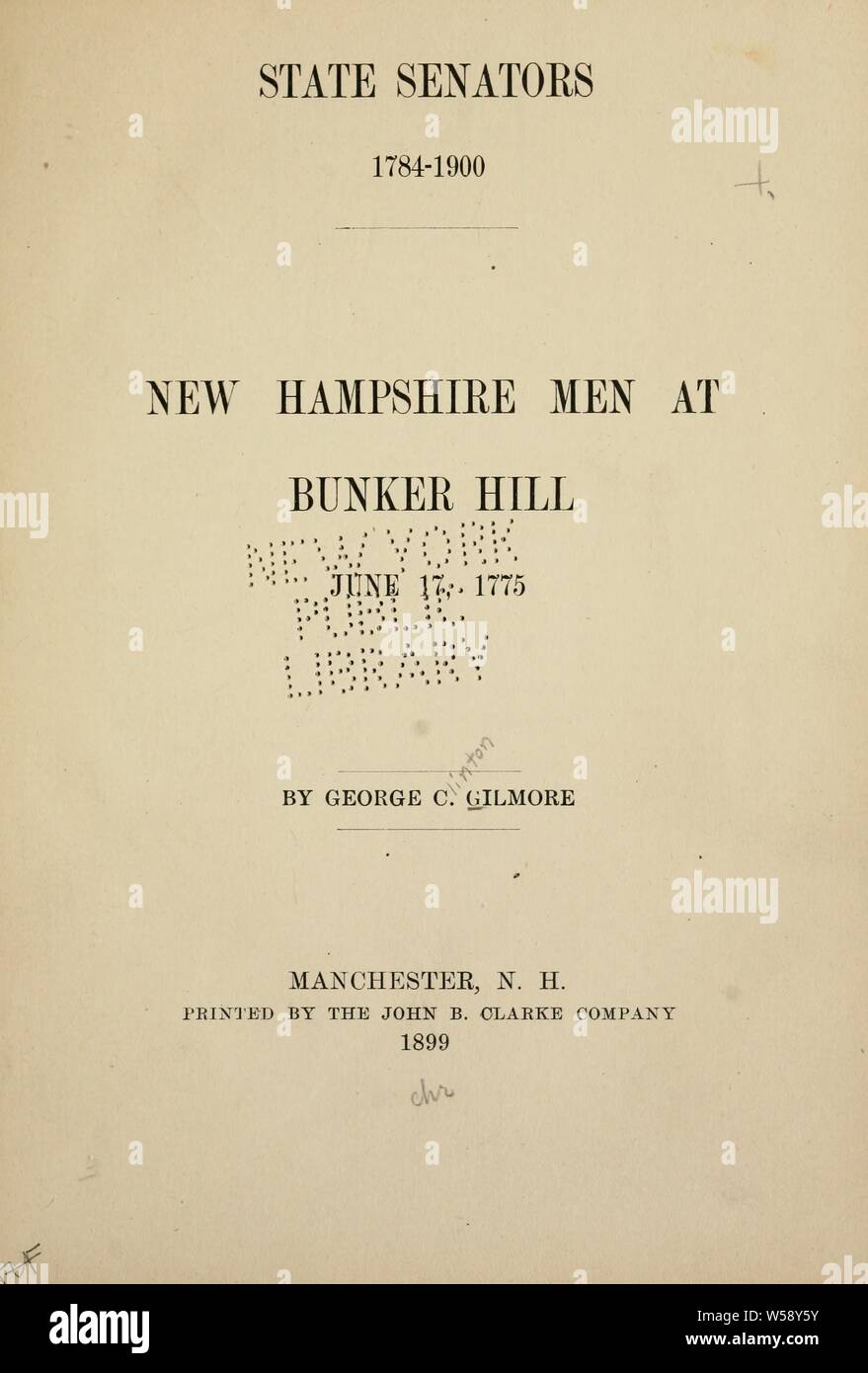 State senators 1784-1900 : [and] New Hampshire men at Bunker Hill, June ...