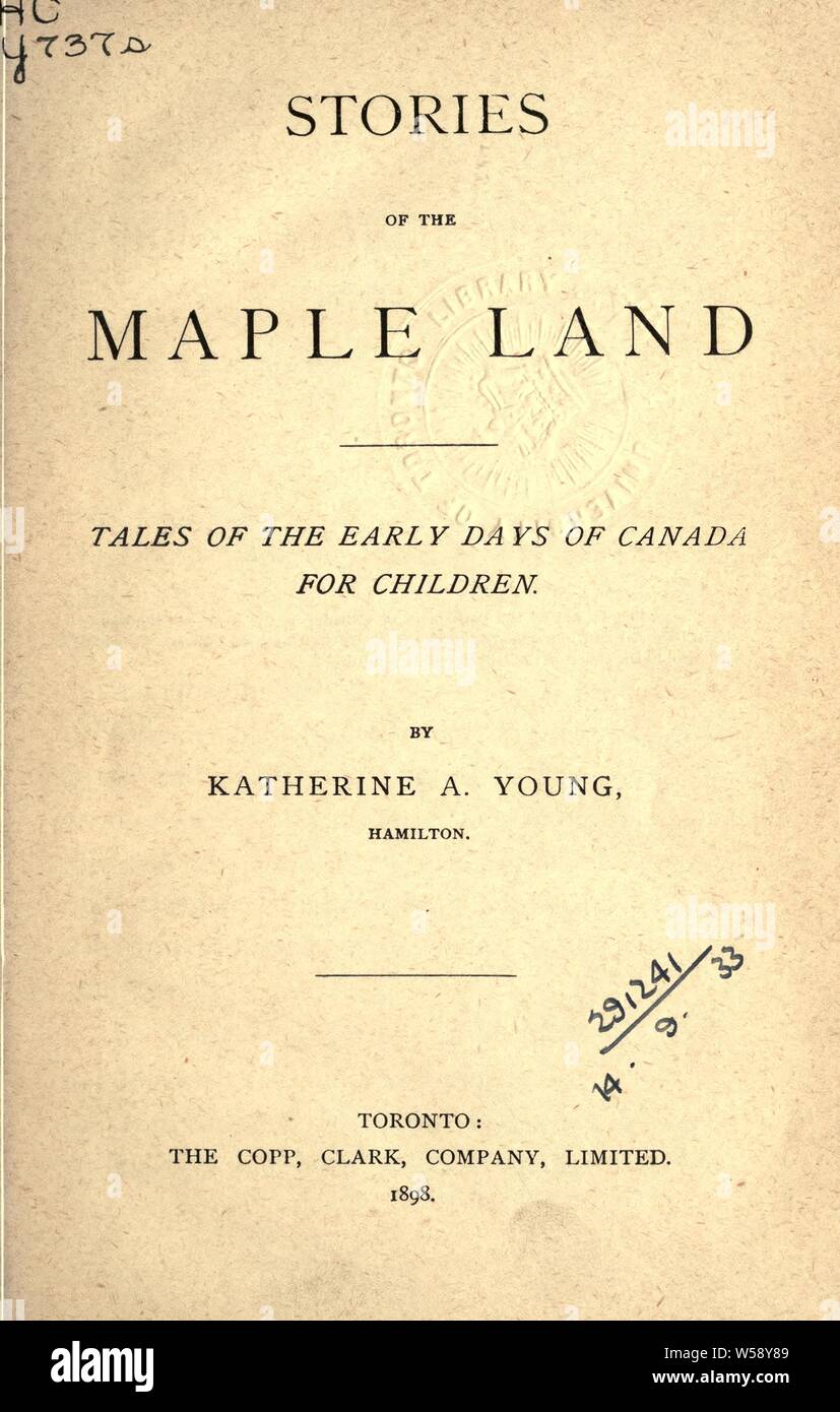 Stories of the Maple Land; tales of the early days of Canada for ...