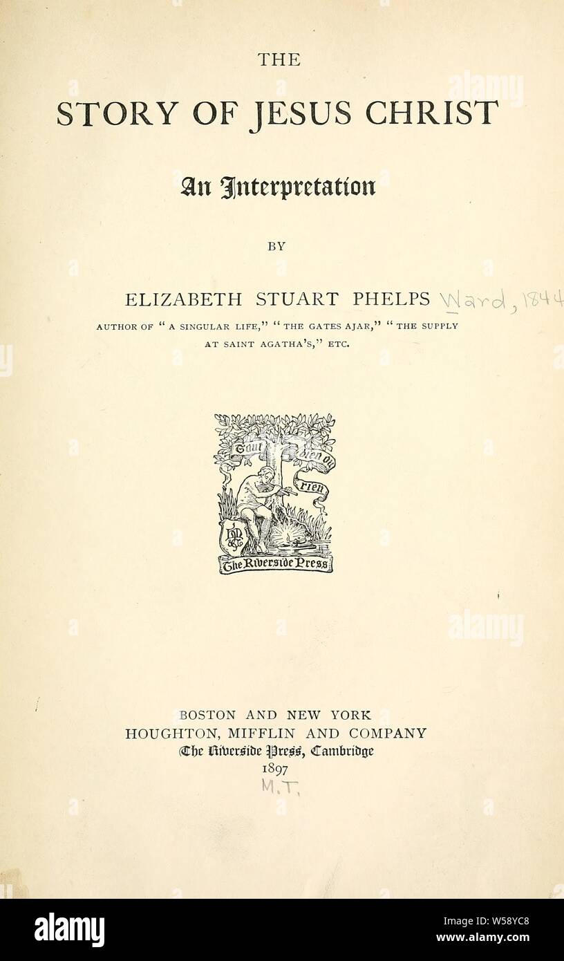 The story of Jesus Christ; an interpretation : Phelps, Elizabeth Stuart ...
