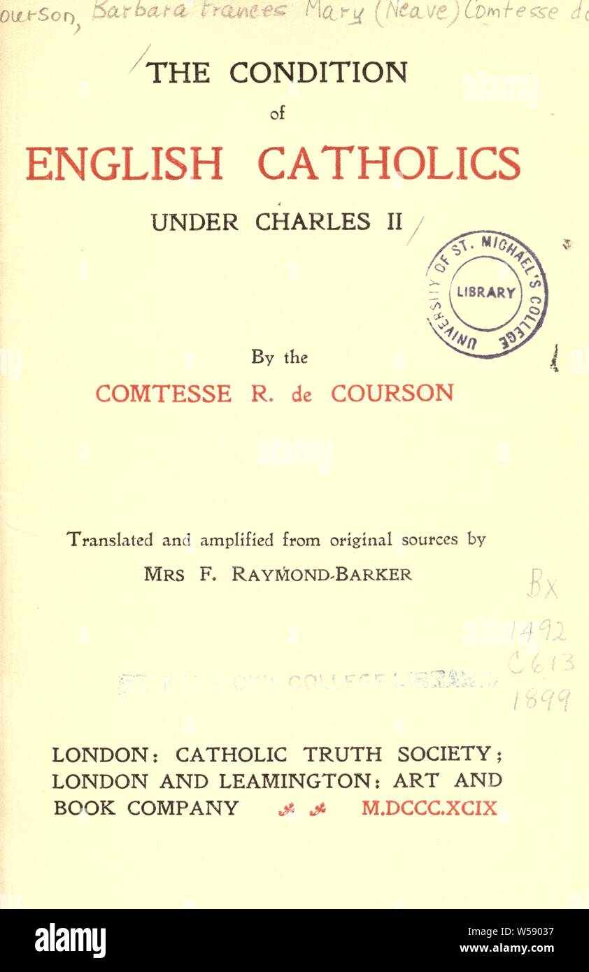 The condition of English Catholics under Charles II : Courson, Barbara ...