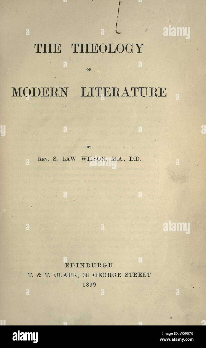The theology of modern literature : Wilson, Samuel Law Stock Photo - Alamy