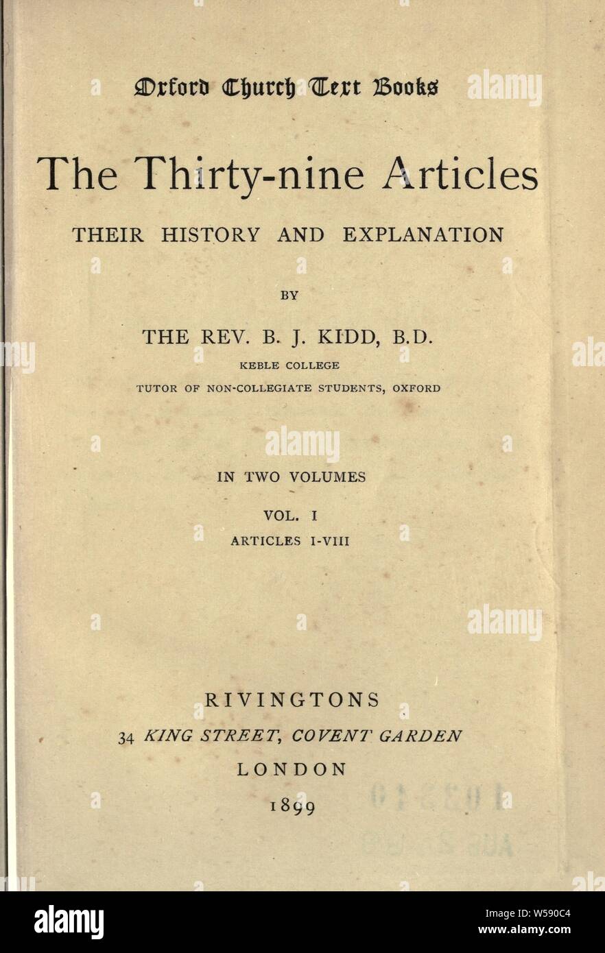 The thirty-nine articles : their history and explanation : Kidd, B. J ...