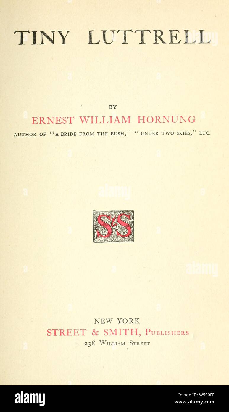 Tiny Luttrell : Hornung, E. W. (Ernest William), 1866-1921 Stock Photo ...