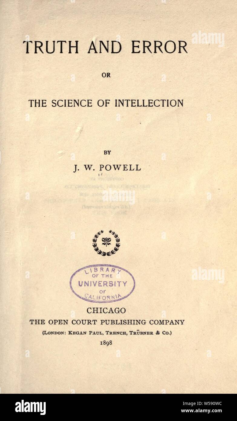 Truth and error; or, The science of intellection : Powell, John Wesley ...