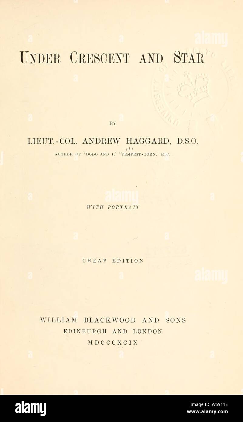 Under crescent and star : Haggard, Andrew Charles Parker, 1854-1923 ...
