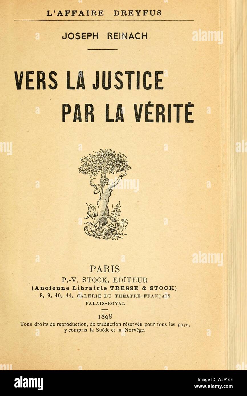 Vers la justice par la vérité : Reinach, Joseph, 1856-1921 Stock Photo ...