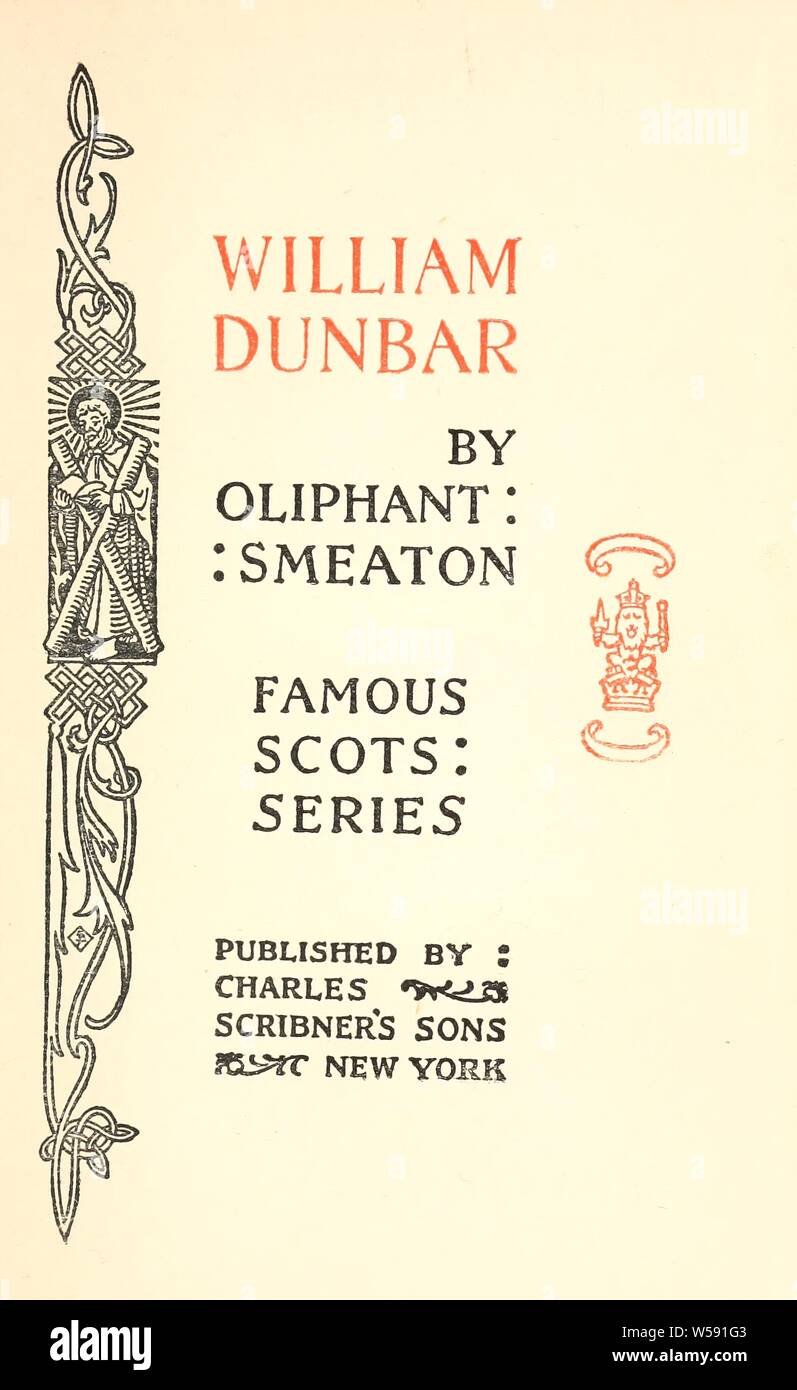 William Dunbar : Smeaton, William Henry Oliphant, 1856-1914 Stock Photo ...