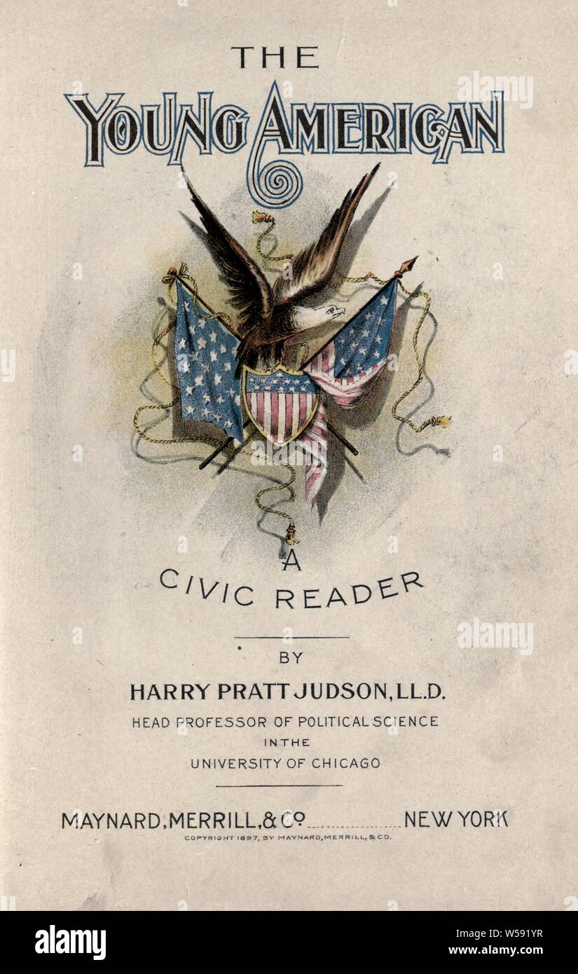 The young American : a civic reader : Judson, Harry Pratt, 1849-1927 ...
