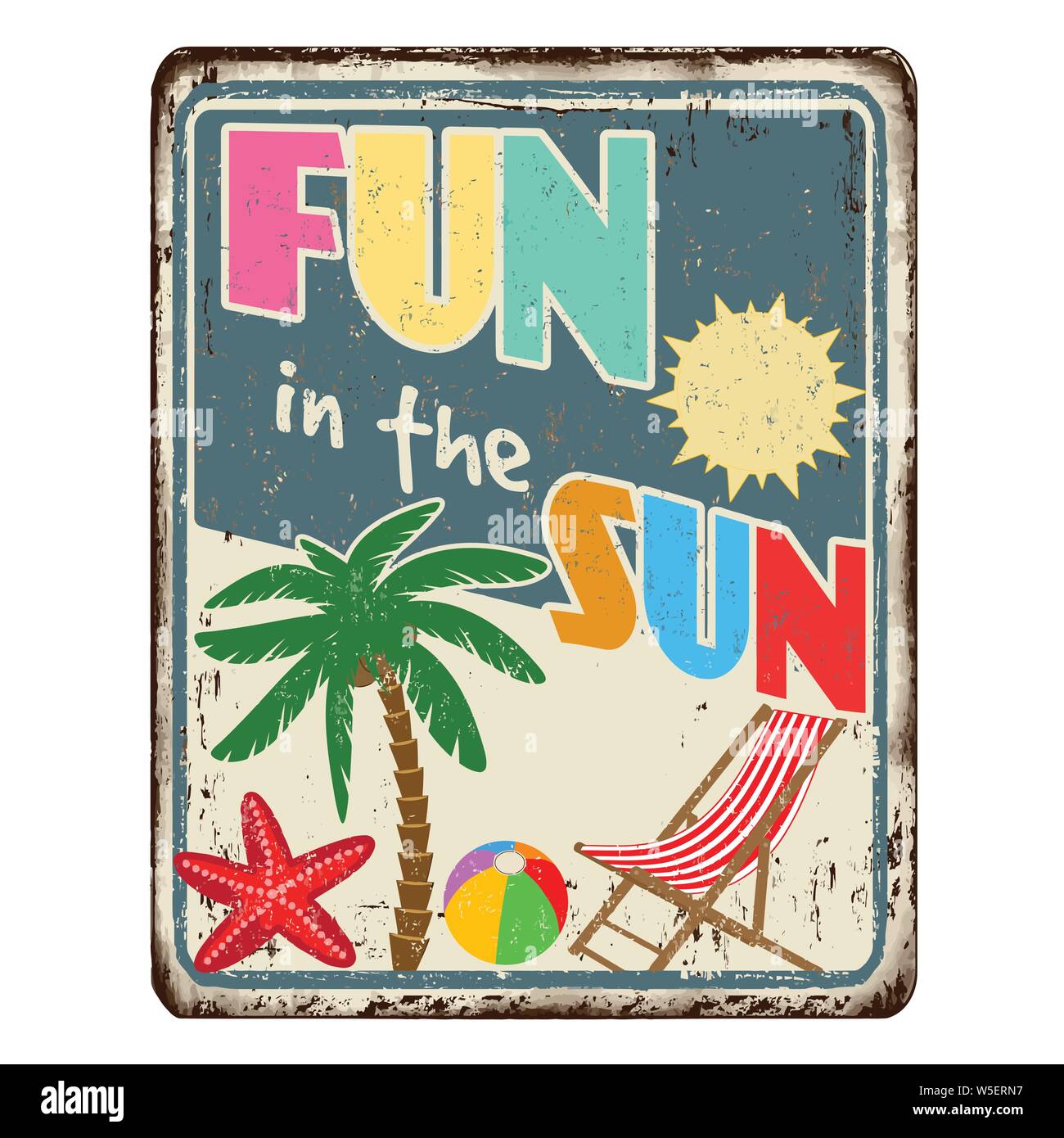 Fun In The Sun Vintage Rusty Metal Sign On A White Background Vector Illustration Stock Vector