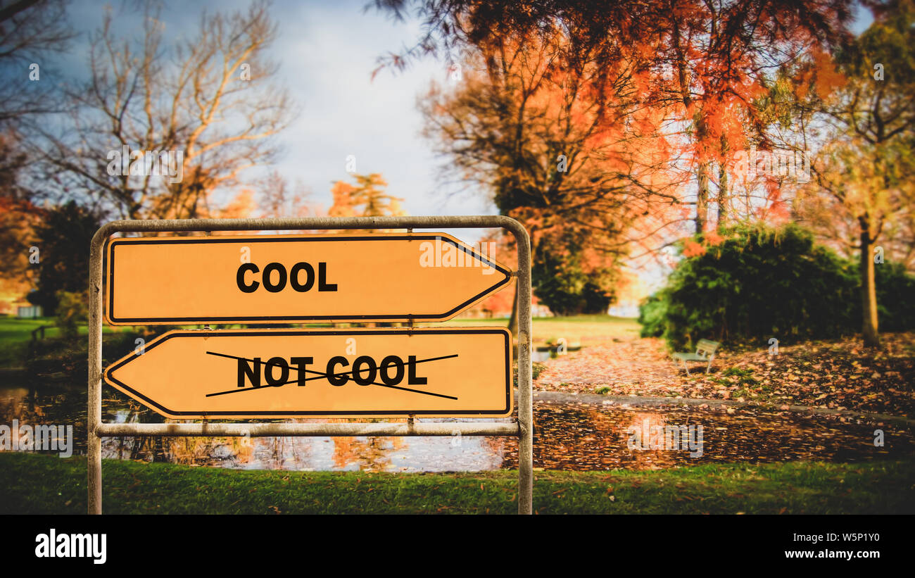 Street Sign the Direction Way to Cool versus Uncool Stock Photo - Alamy