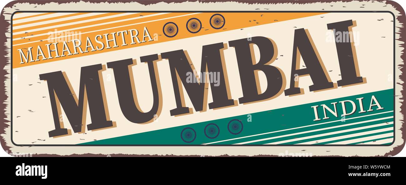 Mumbai India Vintage blank rusted metal sign Vector Illustration on ...