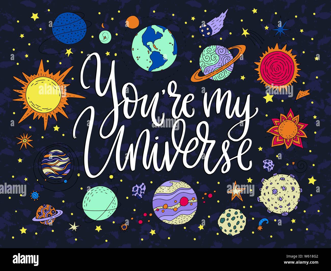 You are my Universe. Handdrawn lettering quote with galaxy ...