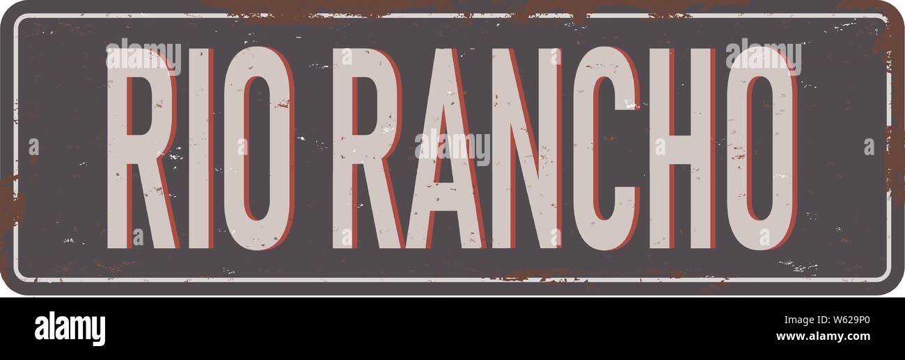 Rio Rancho Vintage blank rusted metal sign Vector Illustration on white ...