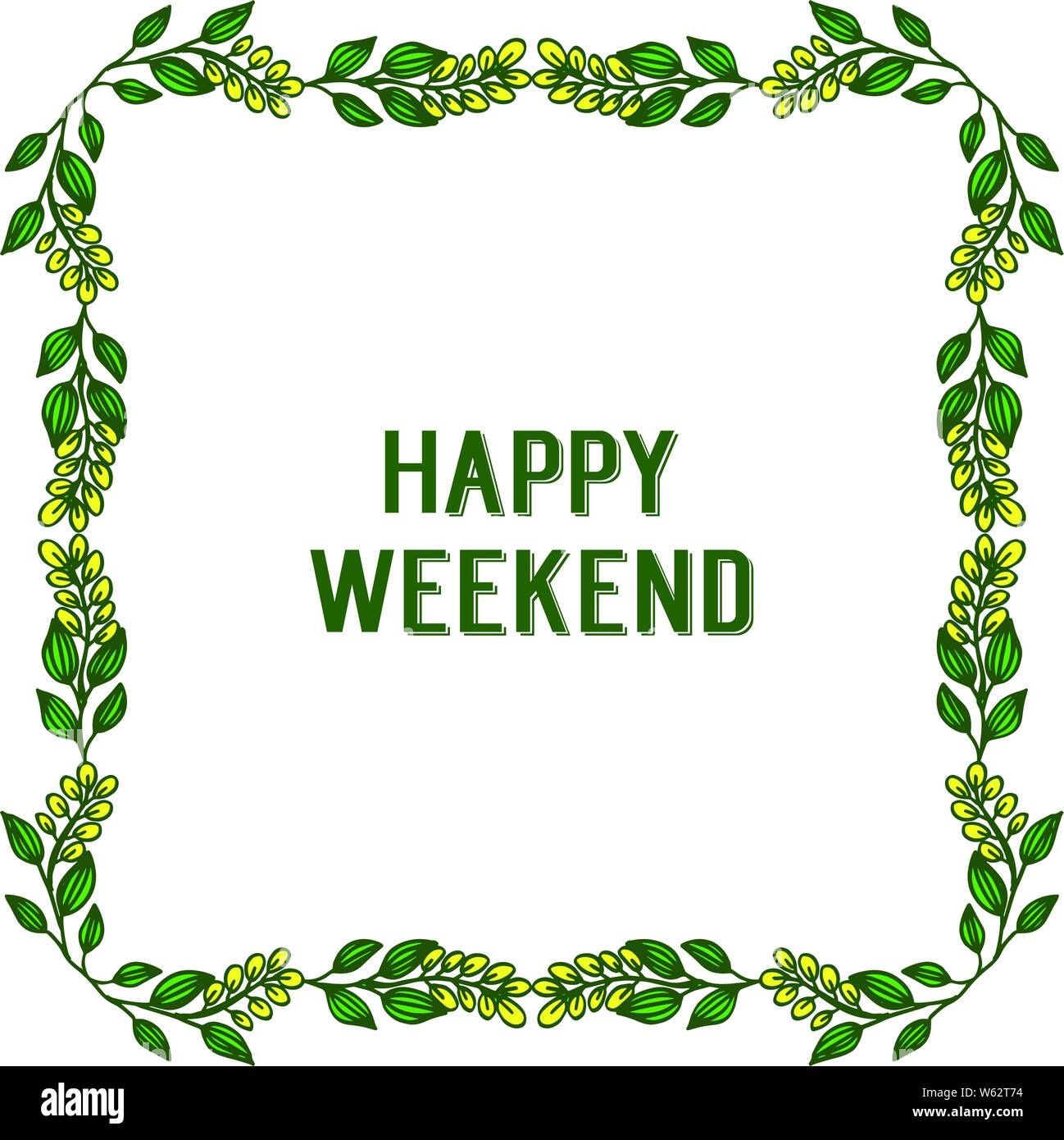 Card shape of happy weekend with decoration cute of leaf wreath frame ...