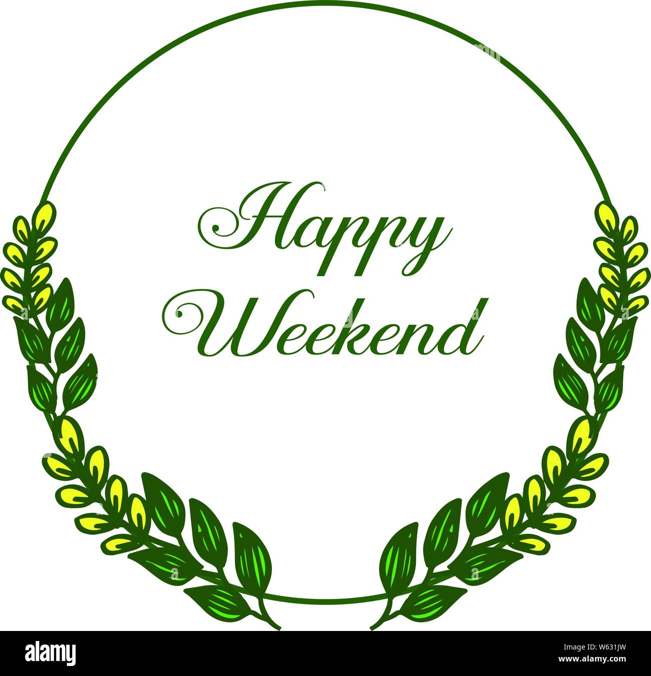 Card wallpaper of happy weekend, elegant frame, green leaves and yellow ...