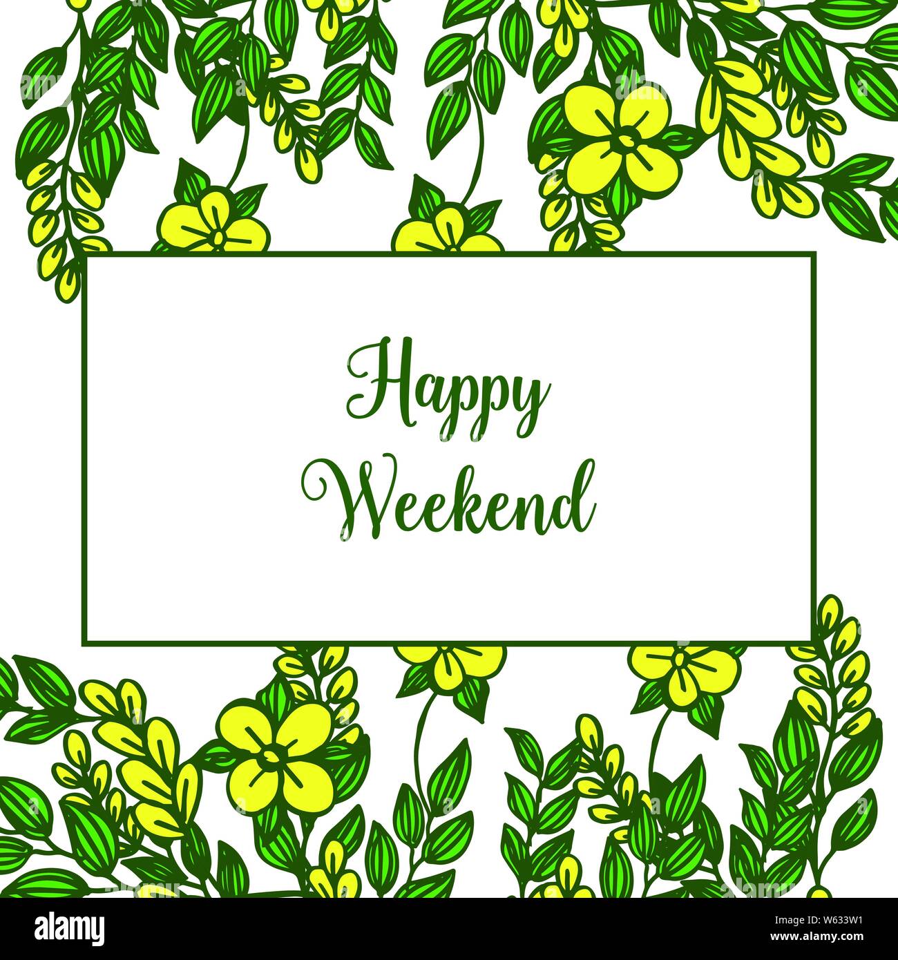 Beauty of yellow flower frame, design of happy weekend. Vector ...