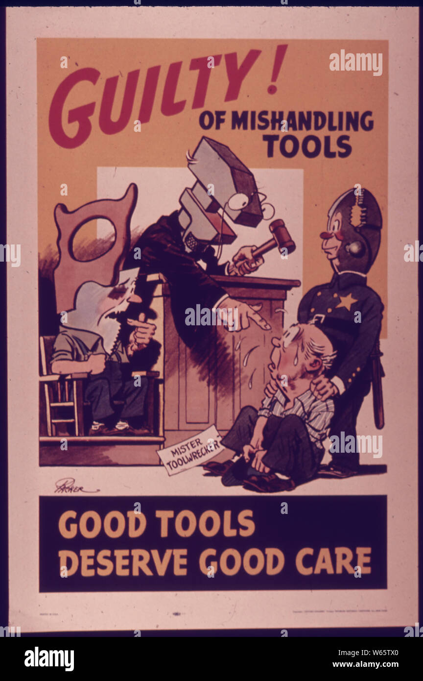 Guilty! Of Mishandling Tools..Good Tools Deserve Good Care Stock Photo ...
