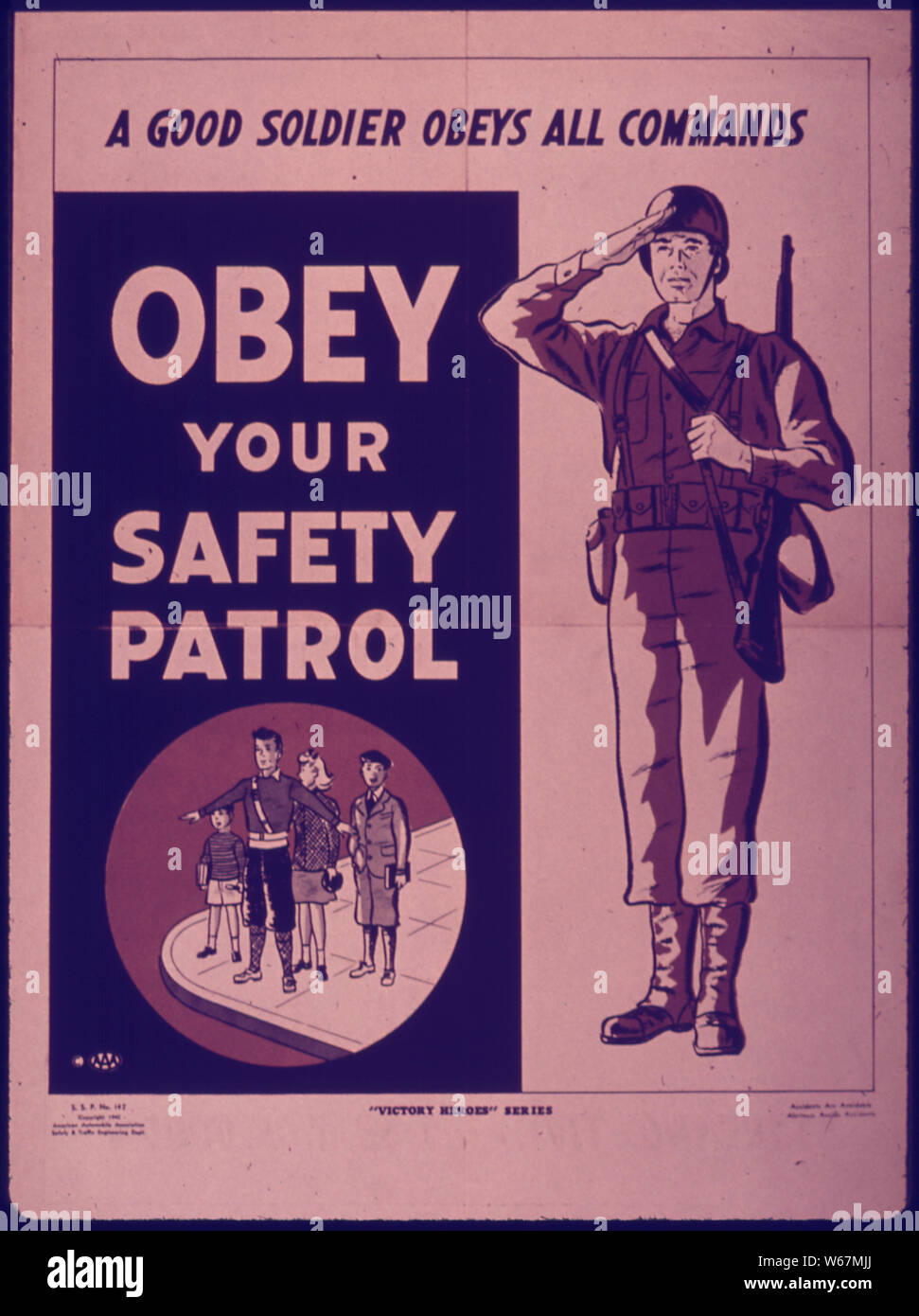 OBEY YOUR SAFETY PATROL. A GOOD SOLDIER OBEYS ALL COMMANDS Stock Photo ...