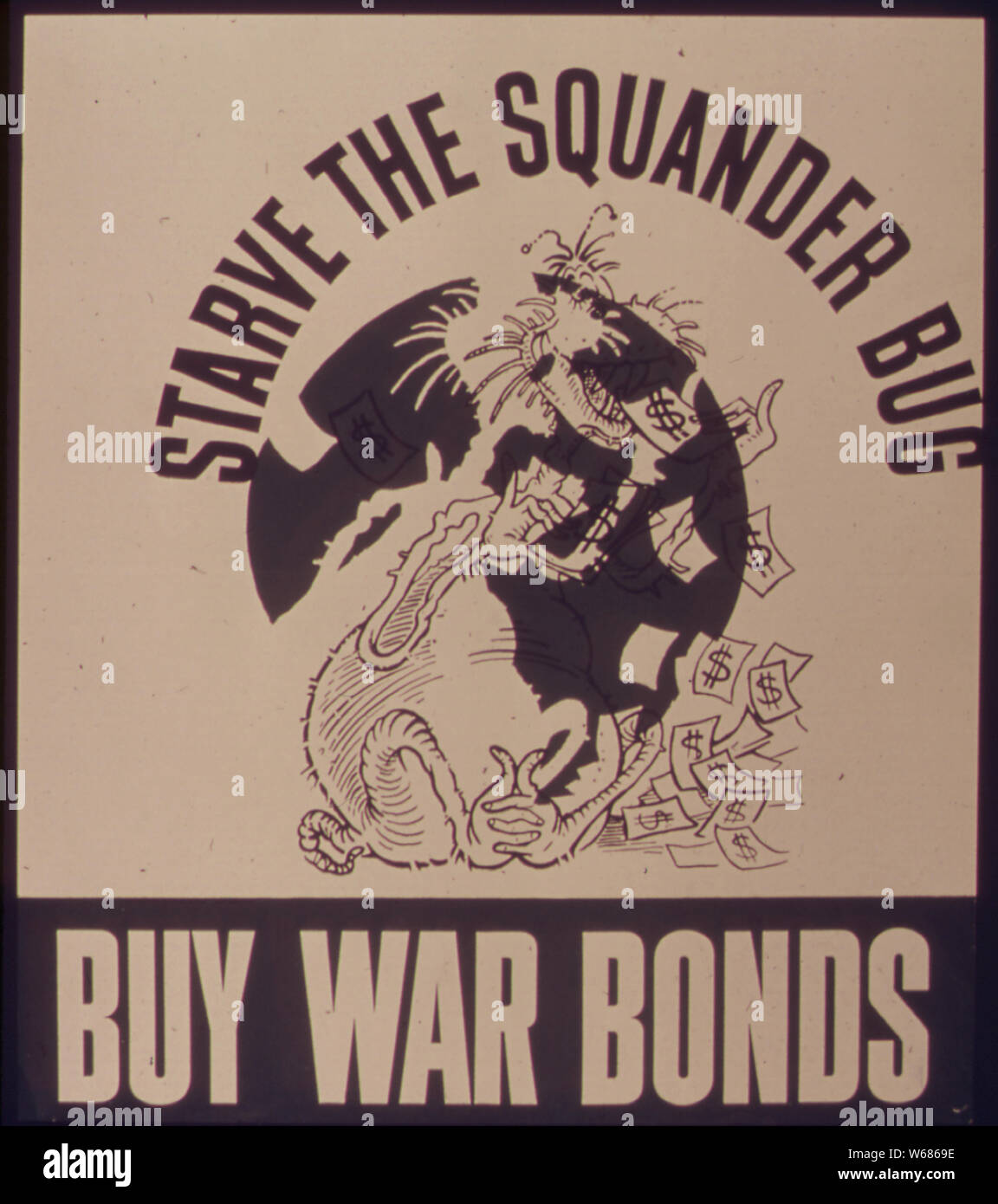 STARVE THE SQUANDER BUG. BUY WAR BONDS Stock Photo - Alamy