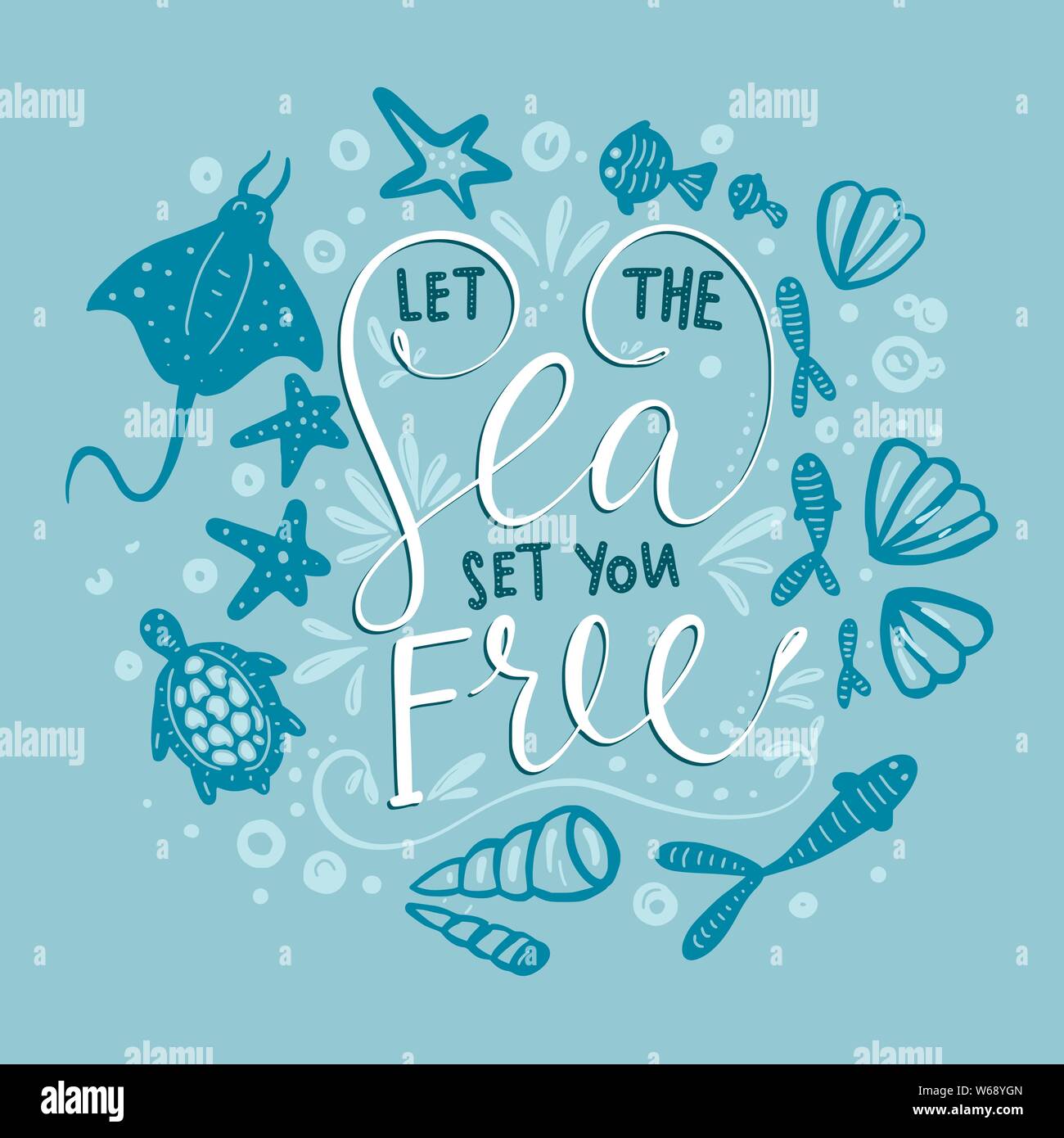 Let the sea set you free. Vector lettering card with handdrawn phrase ...