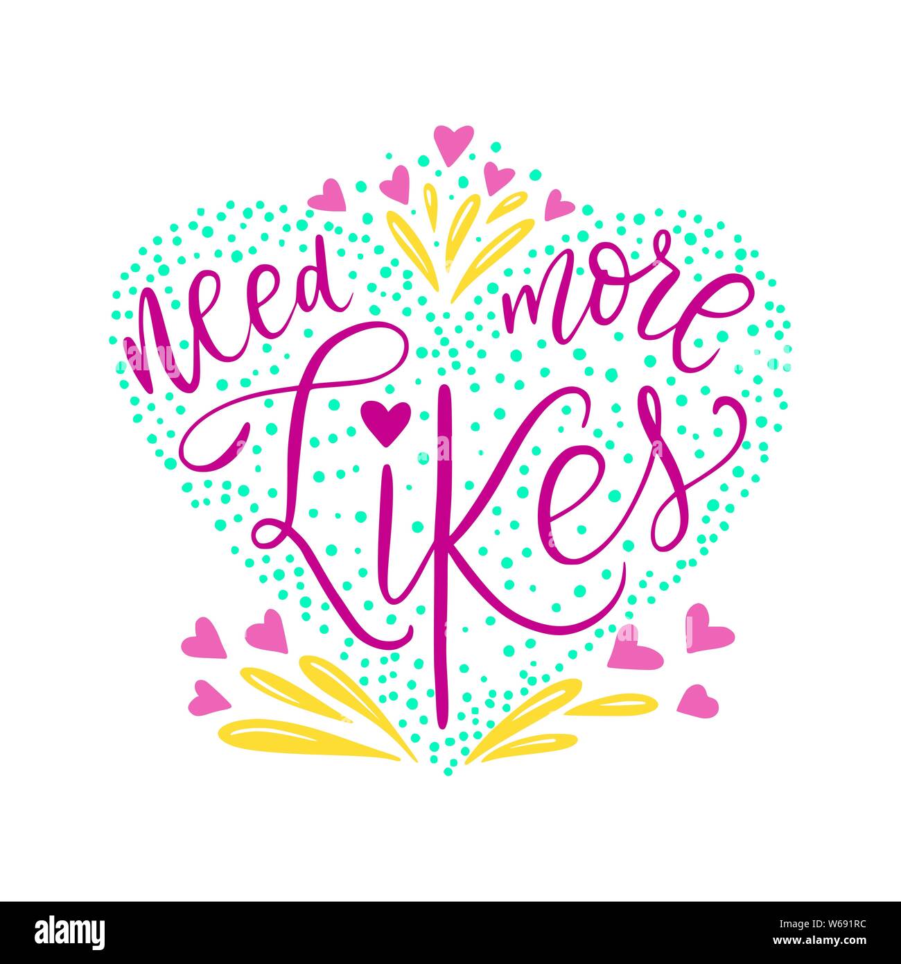 Need more likes. Script handmade lettering quote for social media ...