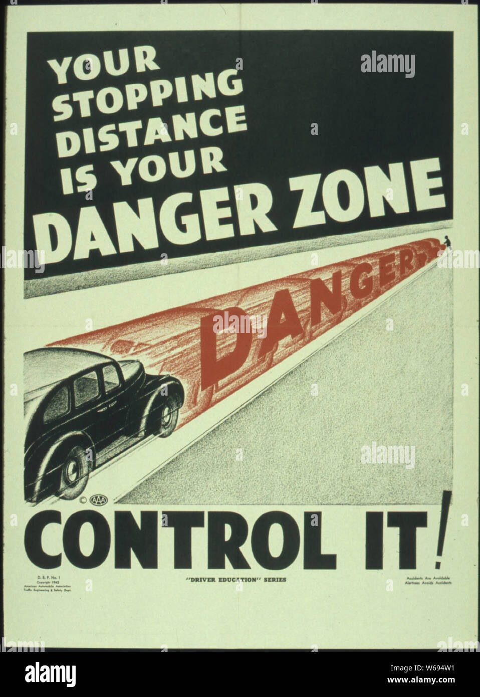 YOUR STOPPING DISTANCE IS YOUR DANGER ZONE. CONTROL IT! Stock Photo - Alamy