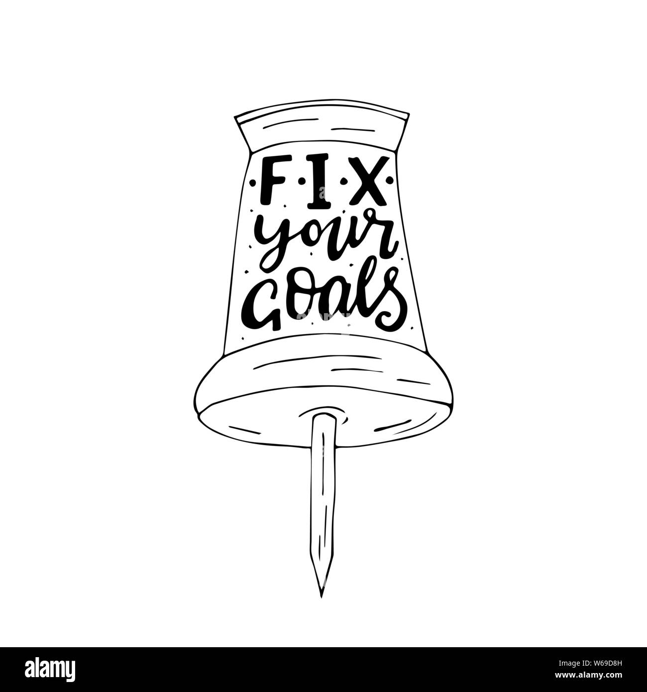 Fix your goals. Handdrawn vector brush lettering with an office button ...