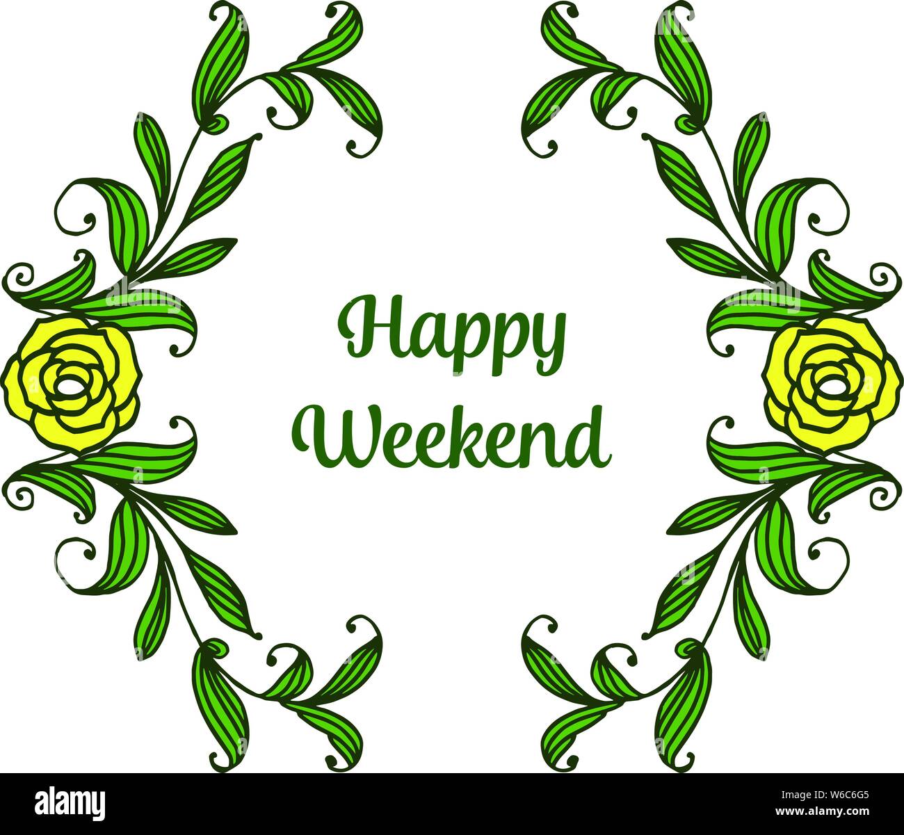 Abstract rose yellow flower frame, text art of happy weekend. Vector ...