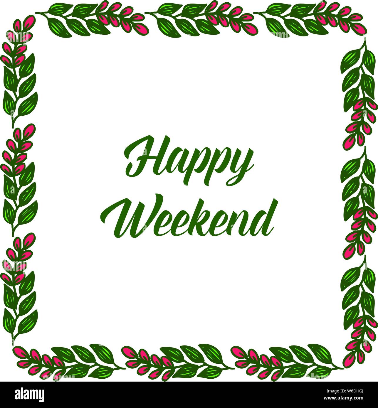 Ornate of various card happy weekend, with texture green leafy flower ...