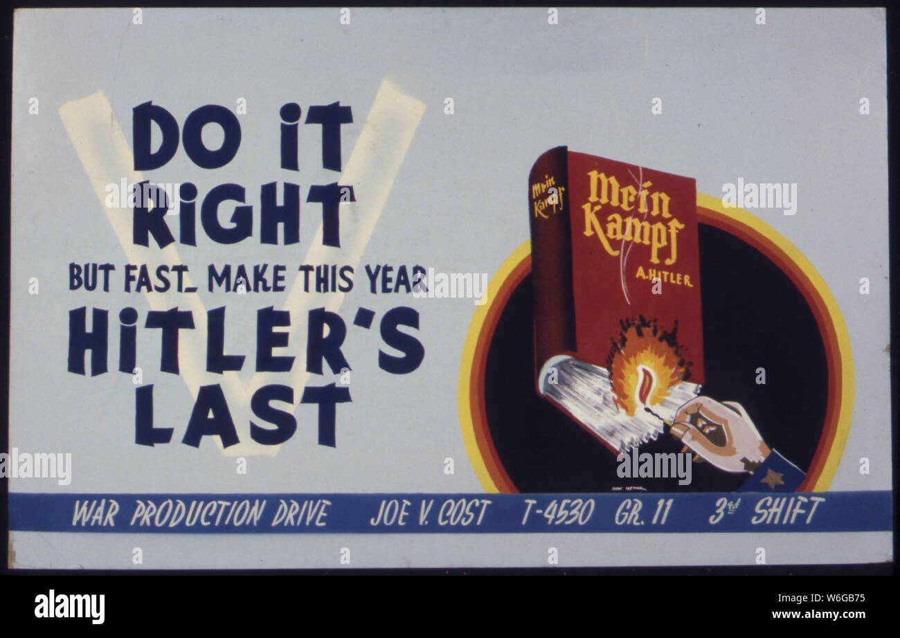 Do it right but fast. Make this year Hitler's last Stock Photo - Alamy