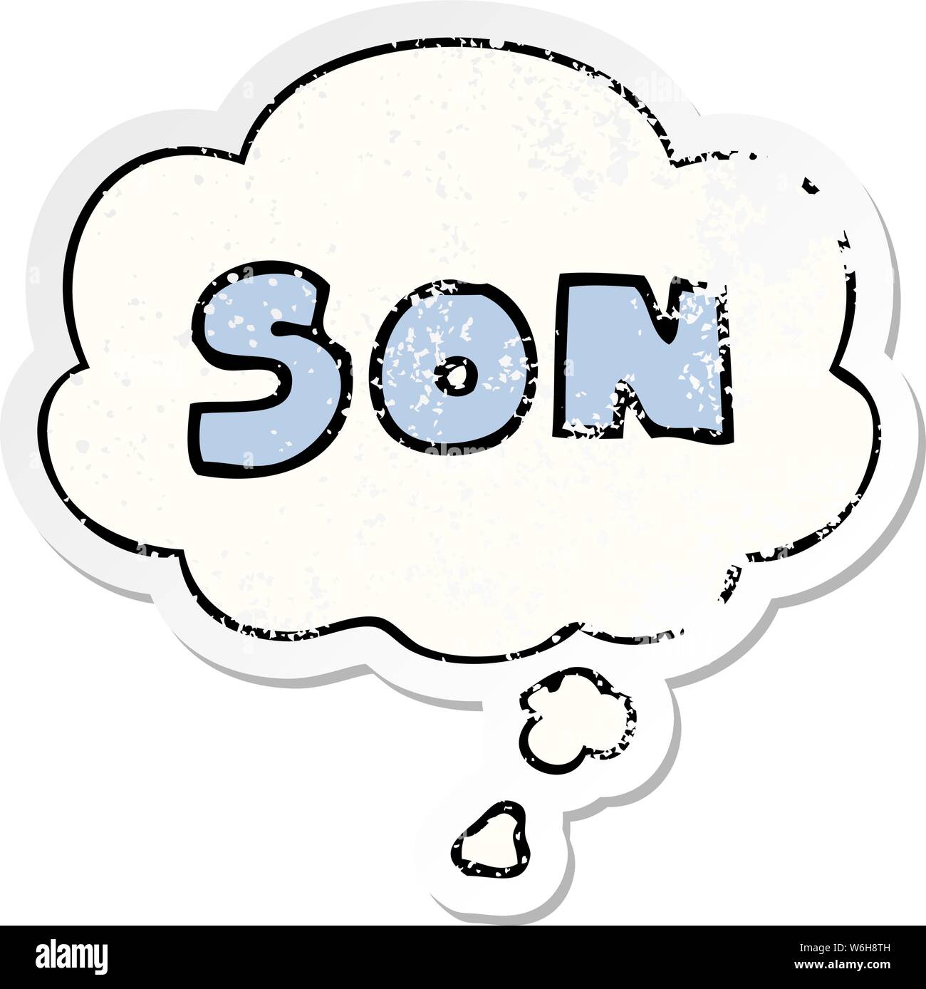 cartoon word son with thought bubble as a distressed worn sticker Stock ...