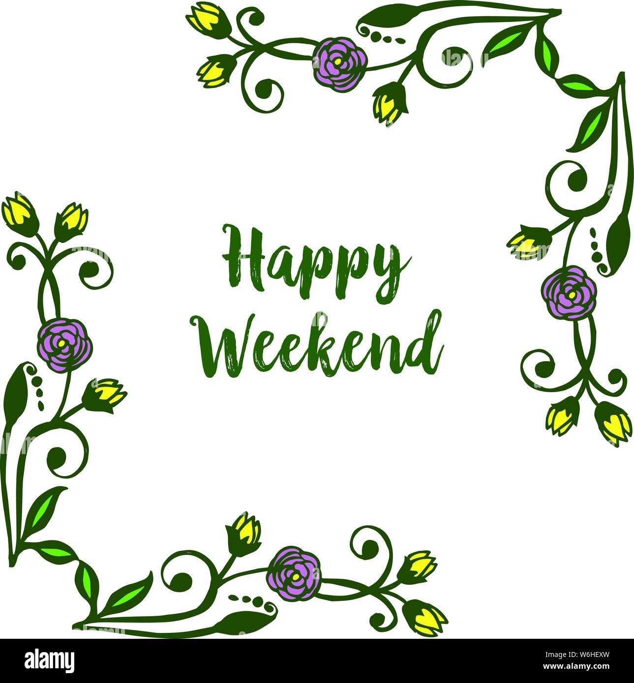 Graphic of colorful flower frame, for card happy weekend. Vector ...