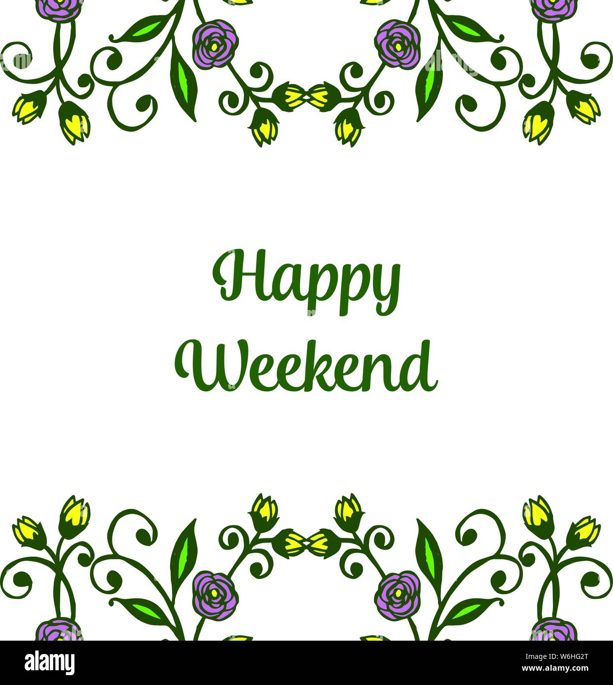 Graphic of colorful flower frame, for card happy weekend. Vector ...