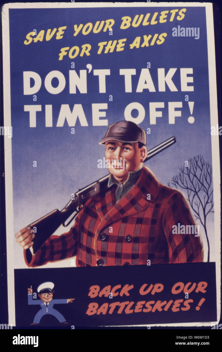 Save your bullets for the Axis. Don't Take Time Off! Stock Photo - Alamy