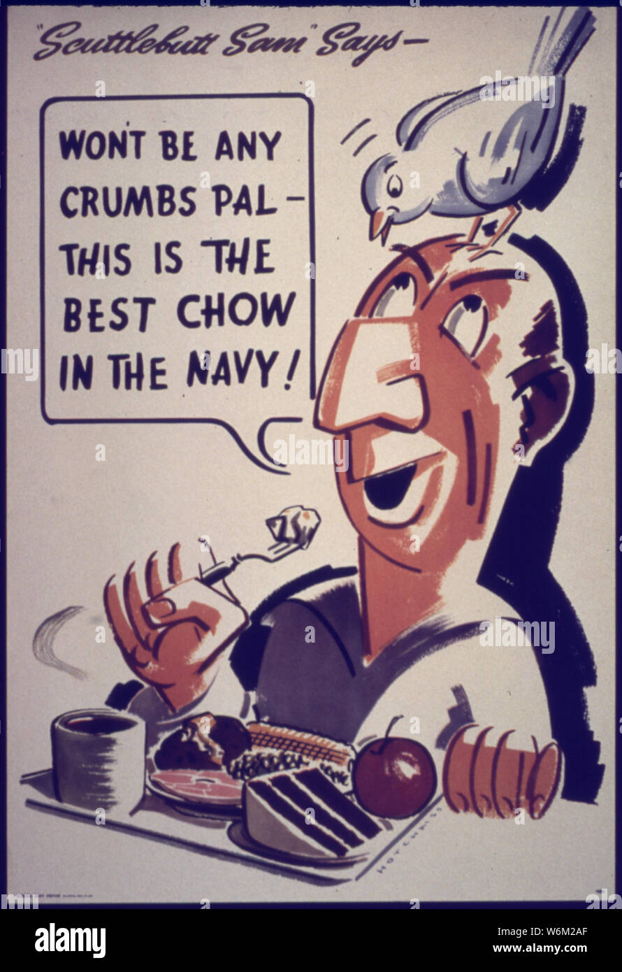 Scuttlebutt Sam Says. Won't Be Any Crumbs Pal--This is the Best Chow in ...